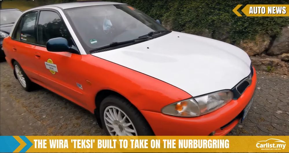 Meet The “Wira Teksi” That Is Going To Be Driven On The Nurburgring ...