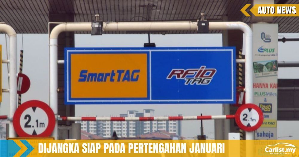 RFID DI Semua Plaza Tol PLUS Menjelang Tahun 2022 - Auto News | Carlist.my
